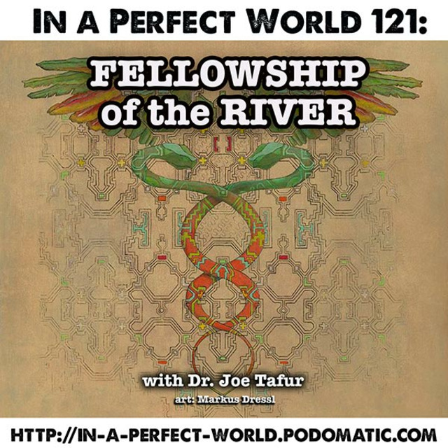 Episode 121 – Fellowship of the River - Rak Razam