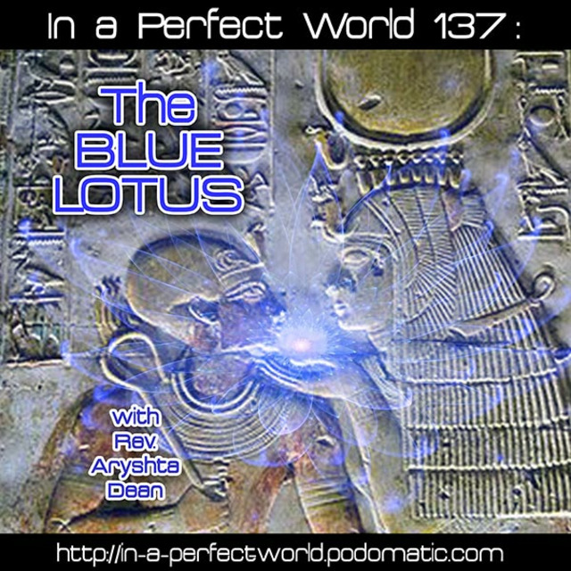Episode 137 – The Blue Lotus - Rak Razam